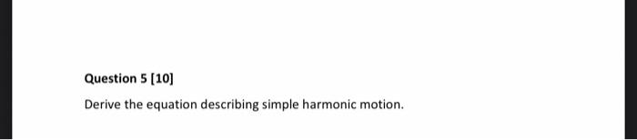 Solved Question 5 [10] Derive the equation describing simple | Chegg.com