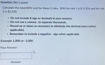 Solved Calculate the total EMV cost for these 2 risks. EMV | Chegg.com