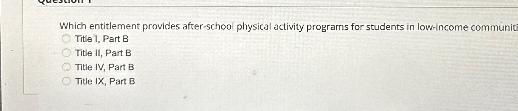 Solved Which entitlement provides after-school physical | Chegg.com