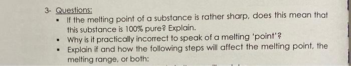 Solved 3- Questions: - If the melting point of a substance | Chegg.com