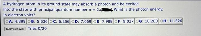Solved A Hydrogen Atom In Its Ground State May Absorb A