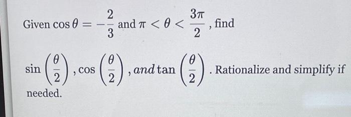 Solved Given cosθ=−32 and π