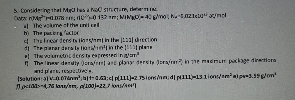 Solved 5.-Considering that Mgo has a NaCl structure, | Chegg.com