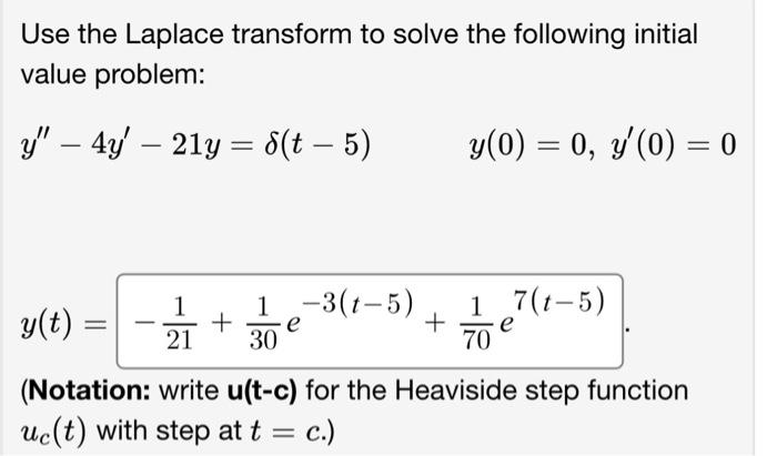 Solved Use the Laplace transform to solve the following | Chegg.com