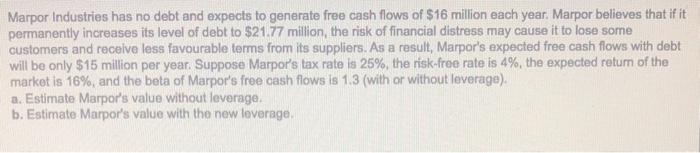 Solved Marpor Industries has no debt and expects to generate | Chegg.com