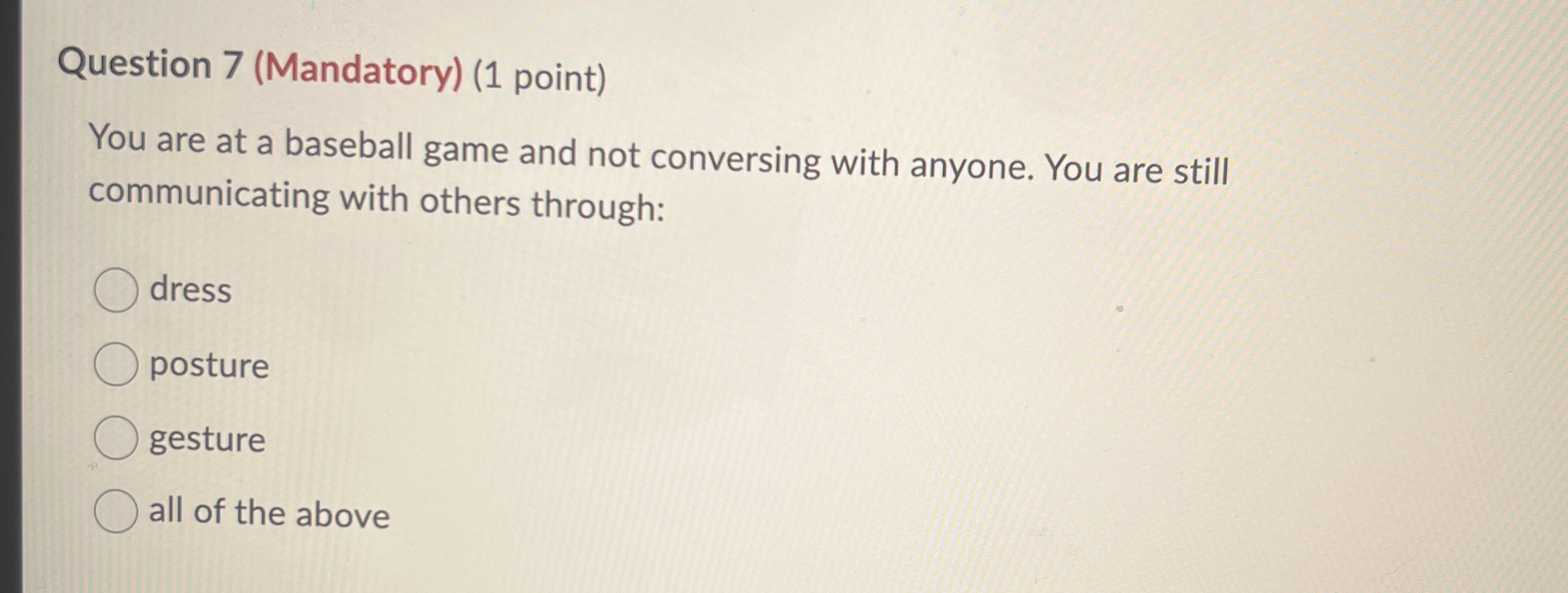 Solved Question 7 (Mandatory) (1 ﻿point)You are at a | Chegg.com