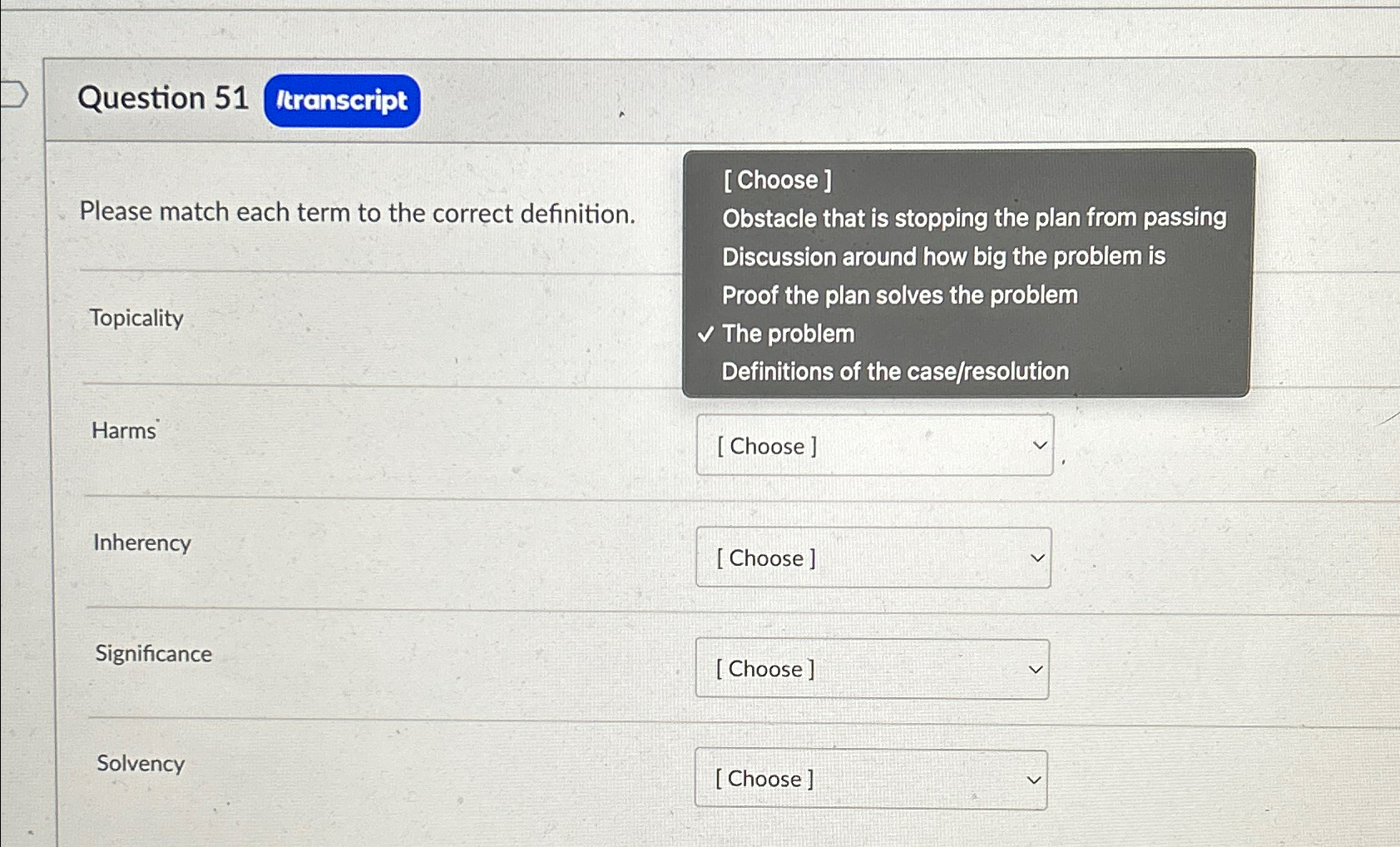 Solved Question 51Please match each term to the correct | Chegg.com