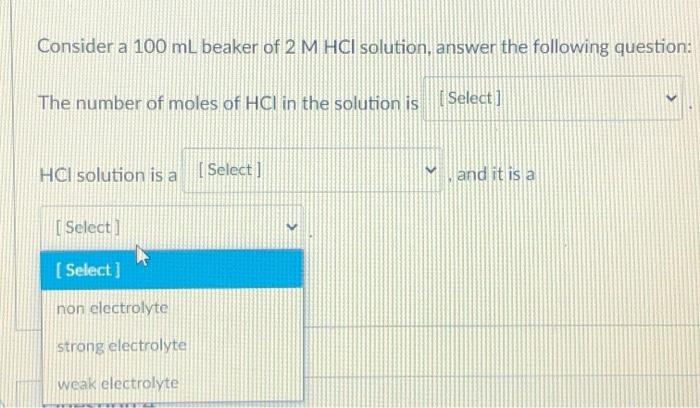 Solved Consider a 100 ml beaker of 2 M HCl solution, answer | Chegg.com