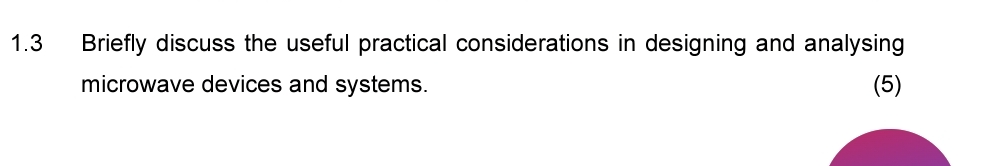 Solved 1.3 ﻿Briefly discuss the useful practical | Chegg.com