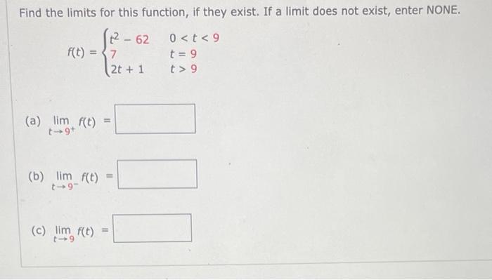 Solved Find the limits for this function, if they exist. If | Chegg.com
