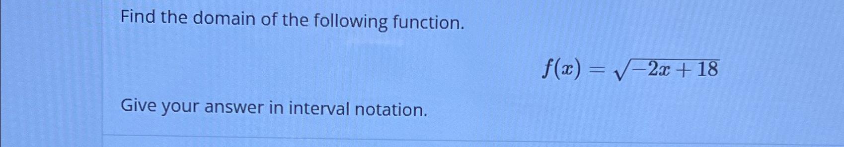 Solved Find The Domain Of The Following