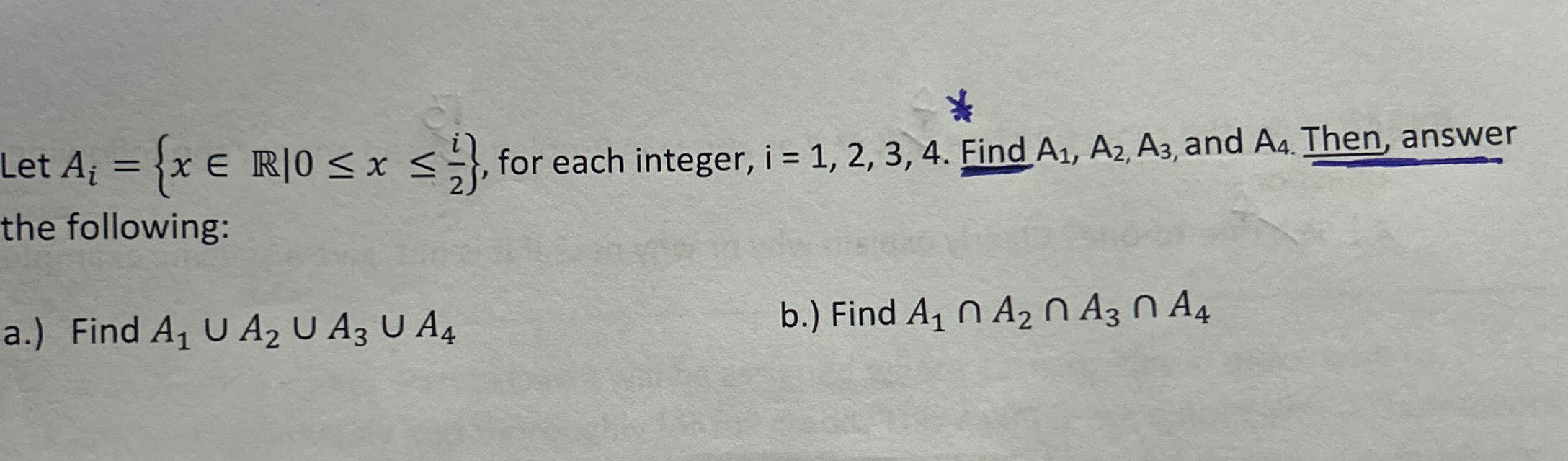 Solved Let Ai={xInR|0≤x≤i2}, ﻿for each integer, i=1,2,3,4. | Chegg.com