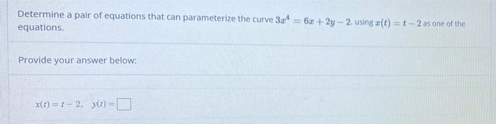 Solved Determine a pair of equations that can parameterize | Chegg.com