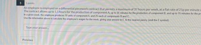 Solved An employee is employed on a differential piecework | Chegg.com