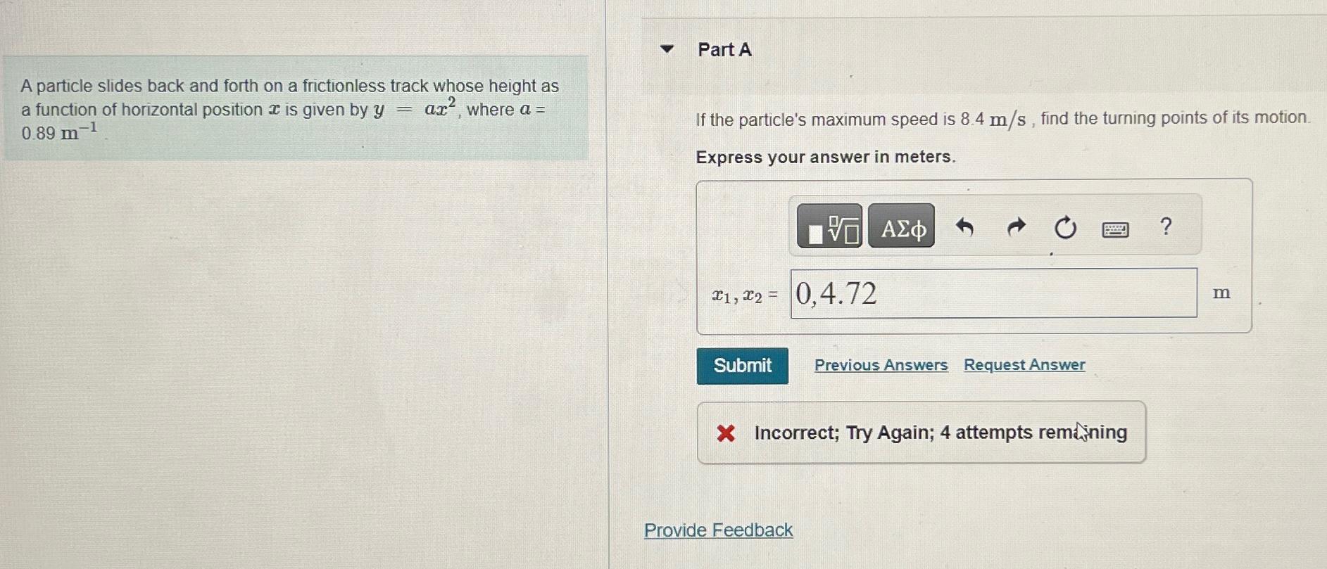 A particle slides back and forth on a frictionless | Chegg.com