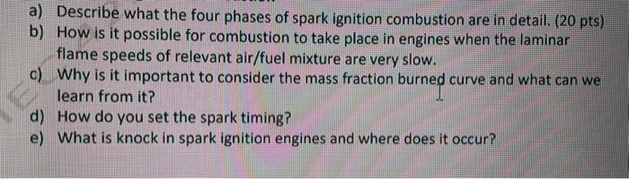 Solved a) Describe what the four phases of spark ignition | Chegg.com