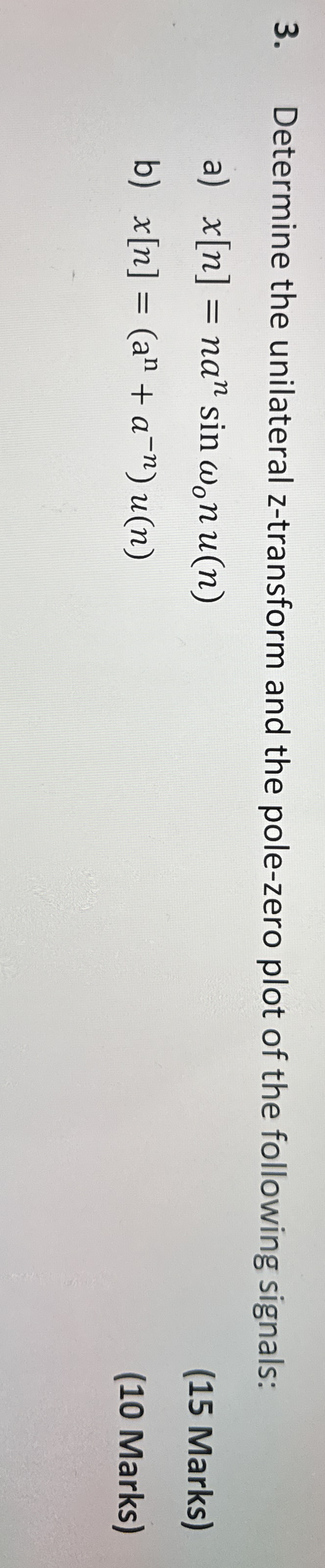 Solved Determine the unilateral z-transform and the | Chegg.com