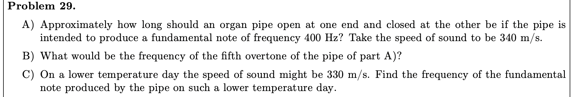 Solved Problem 29.A) ﻿Approximately how long should an organ | Chegg.com