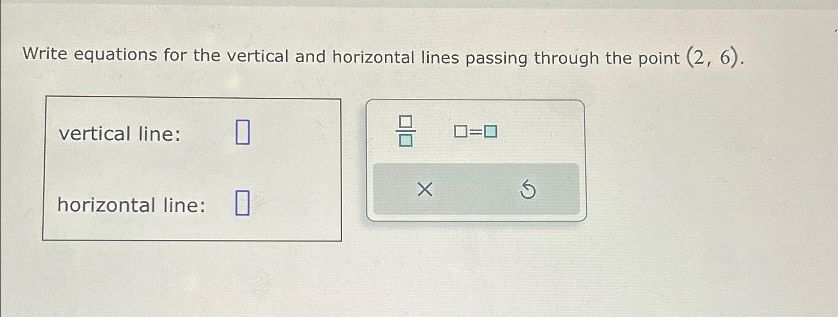 Solved Write equations for the vertical and horizontal lines | Chegg.com