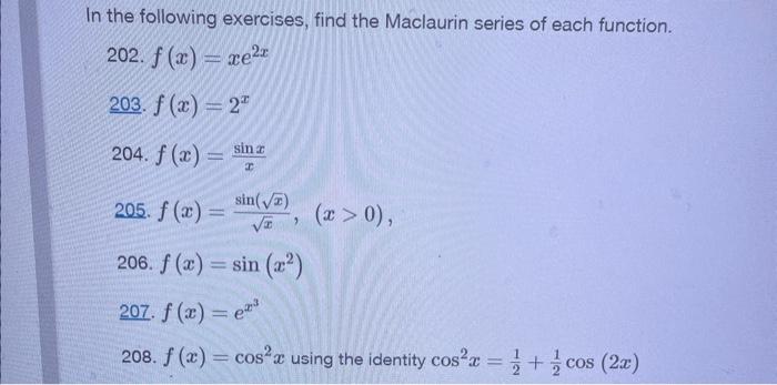 Solved In the following exercises, find the Maclaurin series | Chegg.com