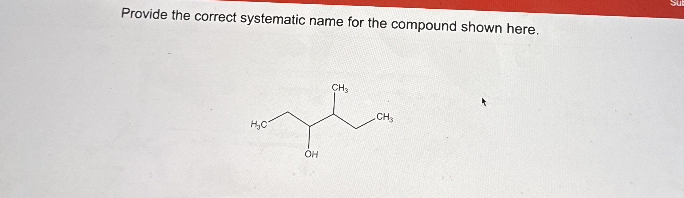 Solved Provide the correct systematic name for the compound | Chegg.com
