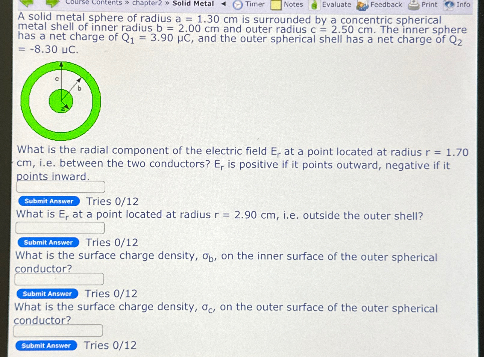 Solved A solid metal sphere of radius a=1.30cm ﻿is | Chegg.com
