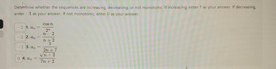 Determine whether the sequences are increasing, | Chegg.com