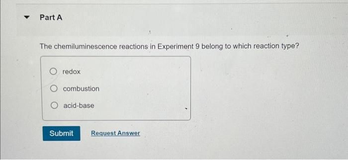The chemiluminescence reactions in Experiment 9 | Chegg.com