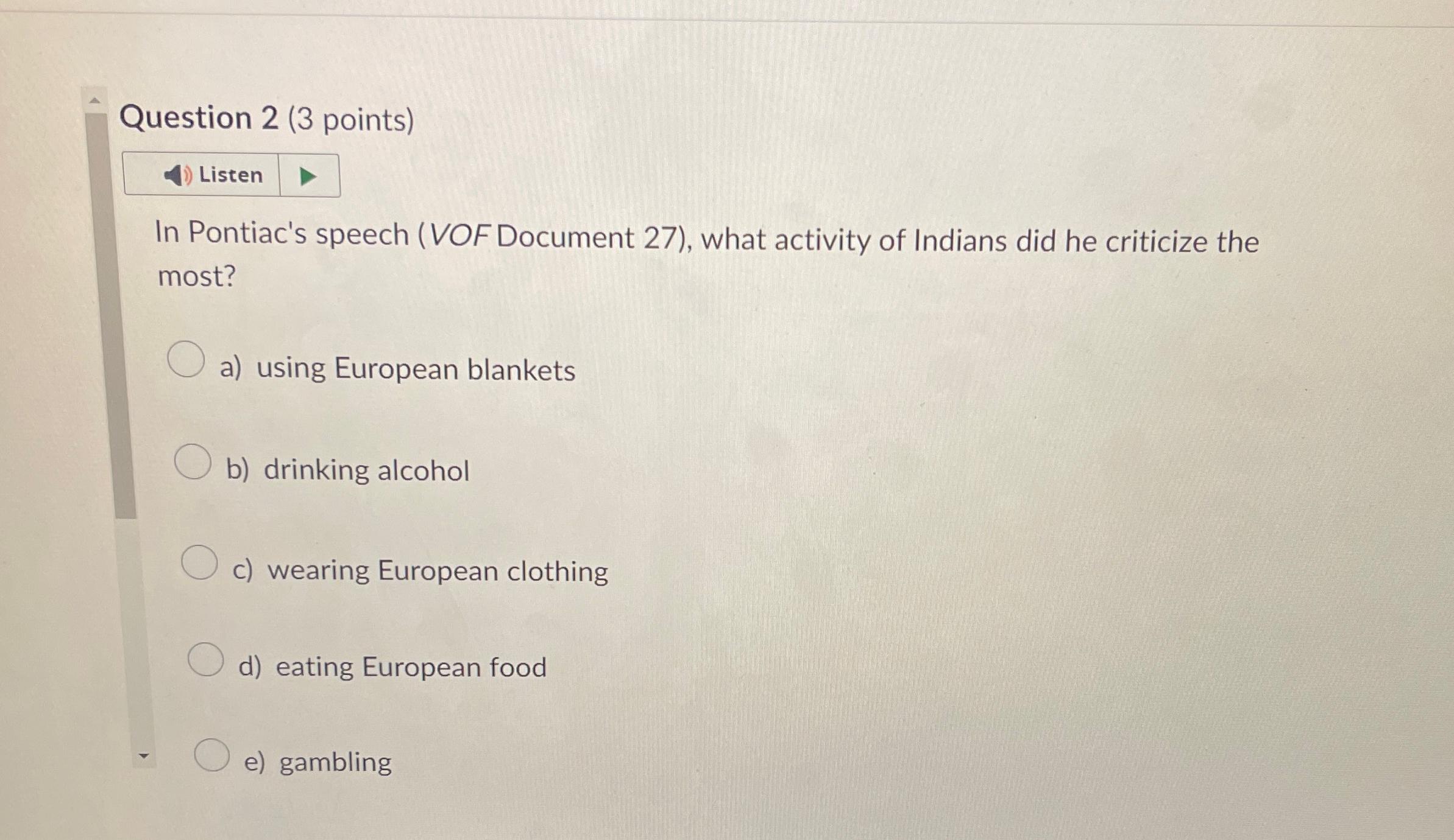 Solved Question 2 (3 ﻿points)ListenIn Pontiac's speech (VOF | Chegg.com