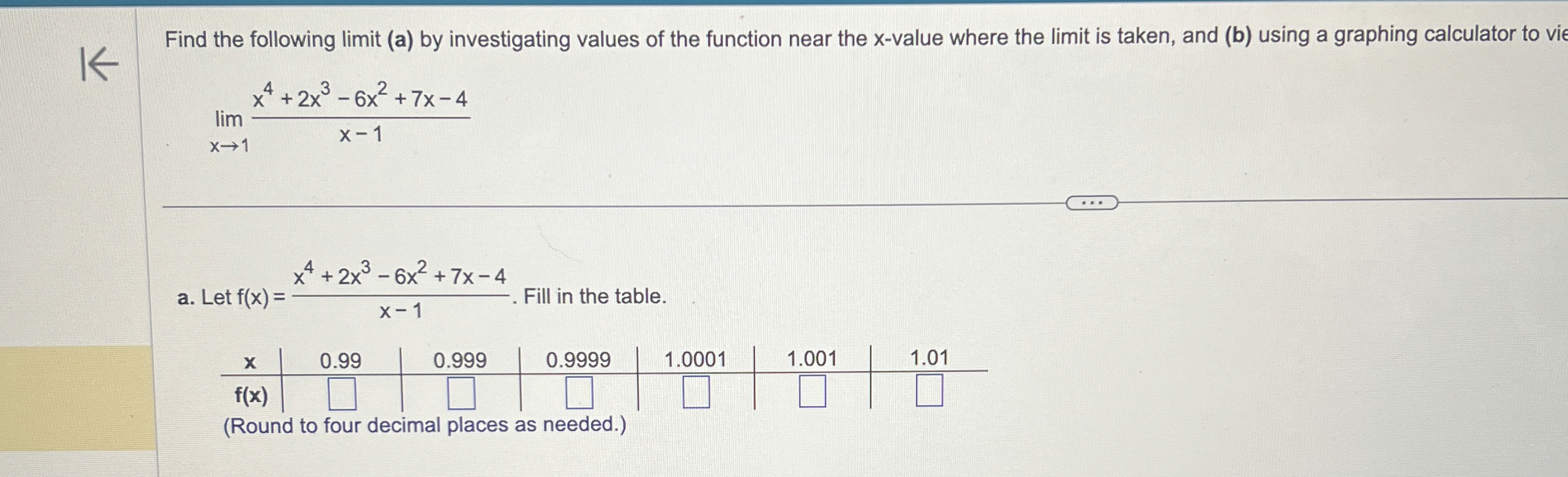 Solved Find the following limit (a) ﻿by investigating values | Chegg.com
