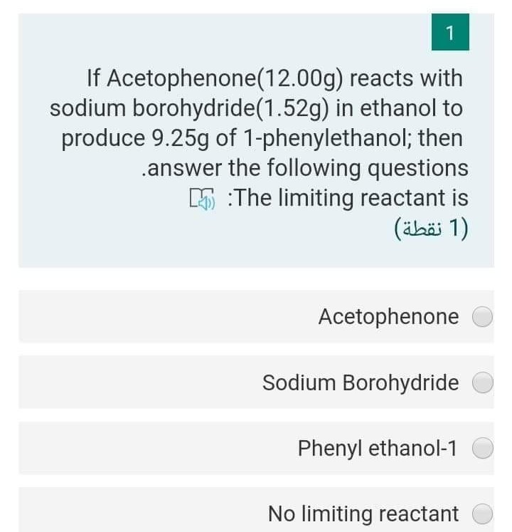 Solved 1 1 If Acetophenone(12.00g) reacts with sodium | Chegg.com