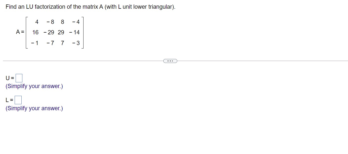 Solved Find an LU factorization of the matrix A (with L unit | Chegg.com