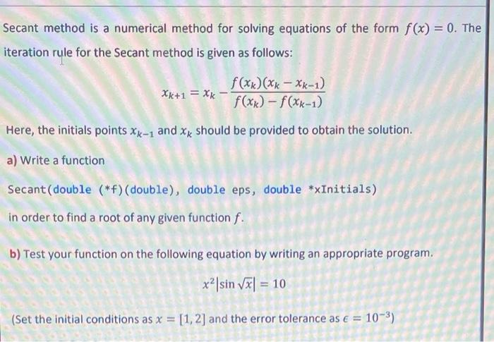 Solved Secant Method Is A Numerical Method For Solving 7272