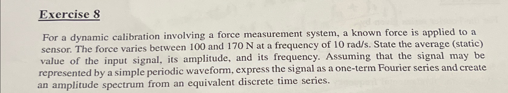Solved Exercise 8?For a dynamic calibration involving a | Chegg.com