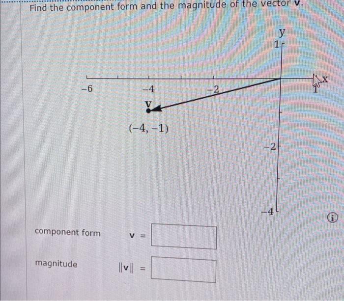 Solved find the component form and the magnitude of the | Chegg.com