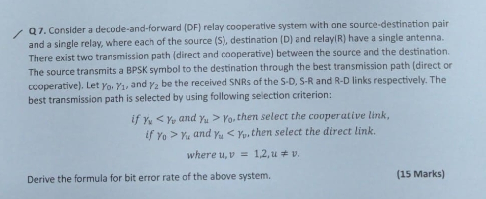 Solved Q 7. ﻿Consider a decode-and-forward (DF) ﻿relay | Chegg.com