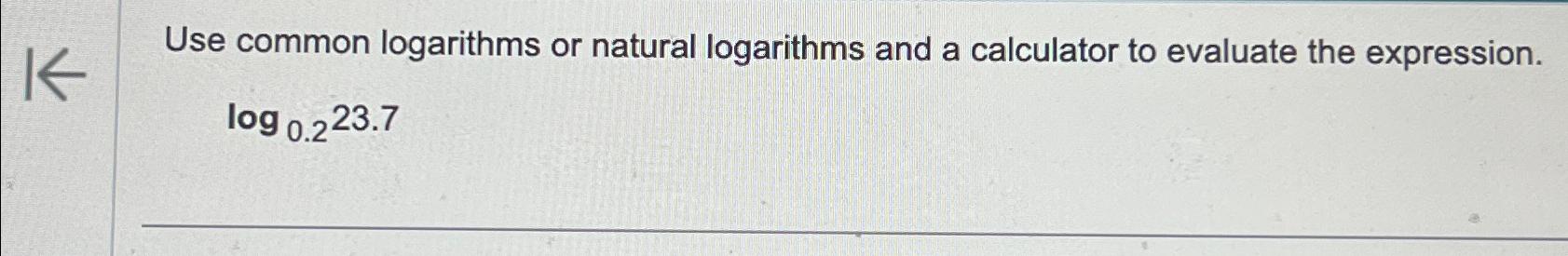 Solved Use common logarithms or natural logarithms and a | Chegg.com