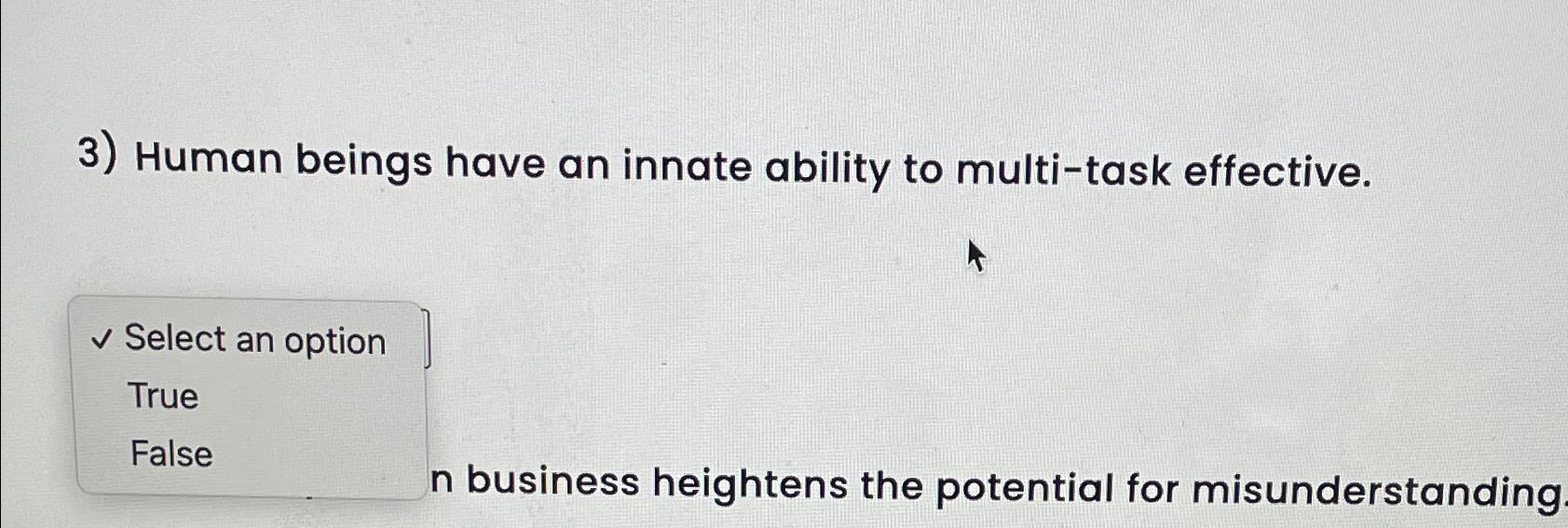 Solved Human beings have an innate ability to multi-task | Chegg.com