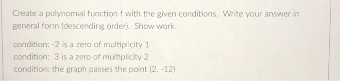 Solved Create a polynomial function f with the given | Chegg.com