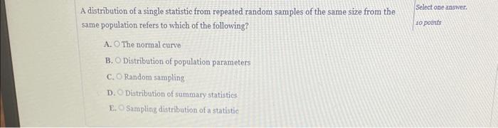 Solved A distribution of a single statistic from repeated | Chegg.com