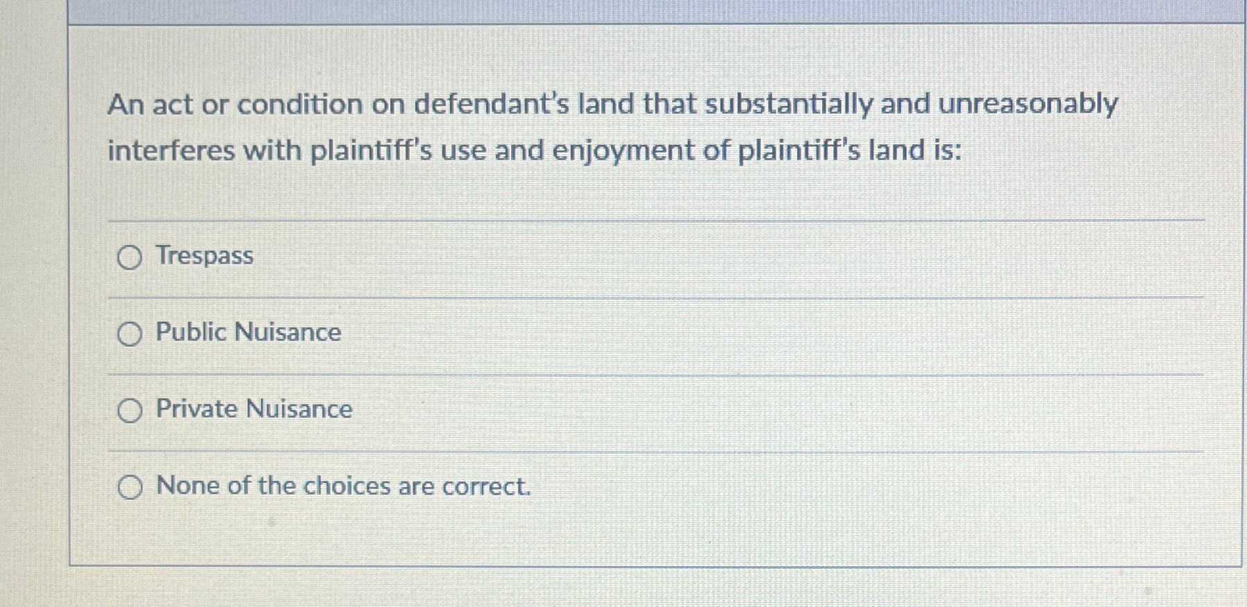 Solved An act or condition on defendant's land that | Chegg.com