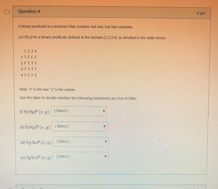 Solved Question 4 4 pts A binary predicate is a sentence | Chegg.com