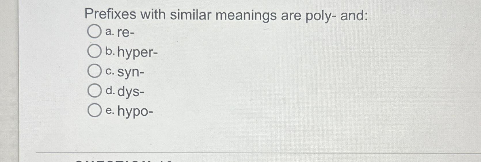 Solved Prefixes with similar meanings are poly- ﻿and:a. | Chegg.com