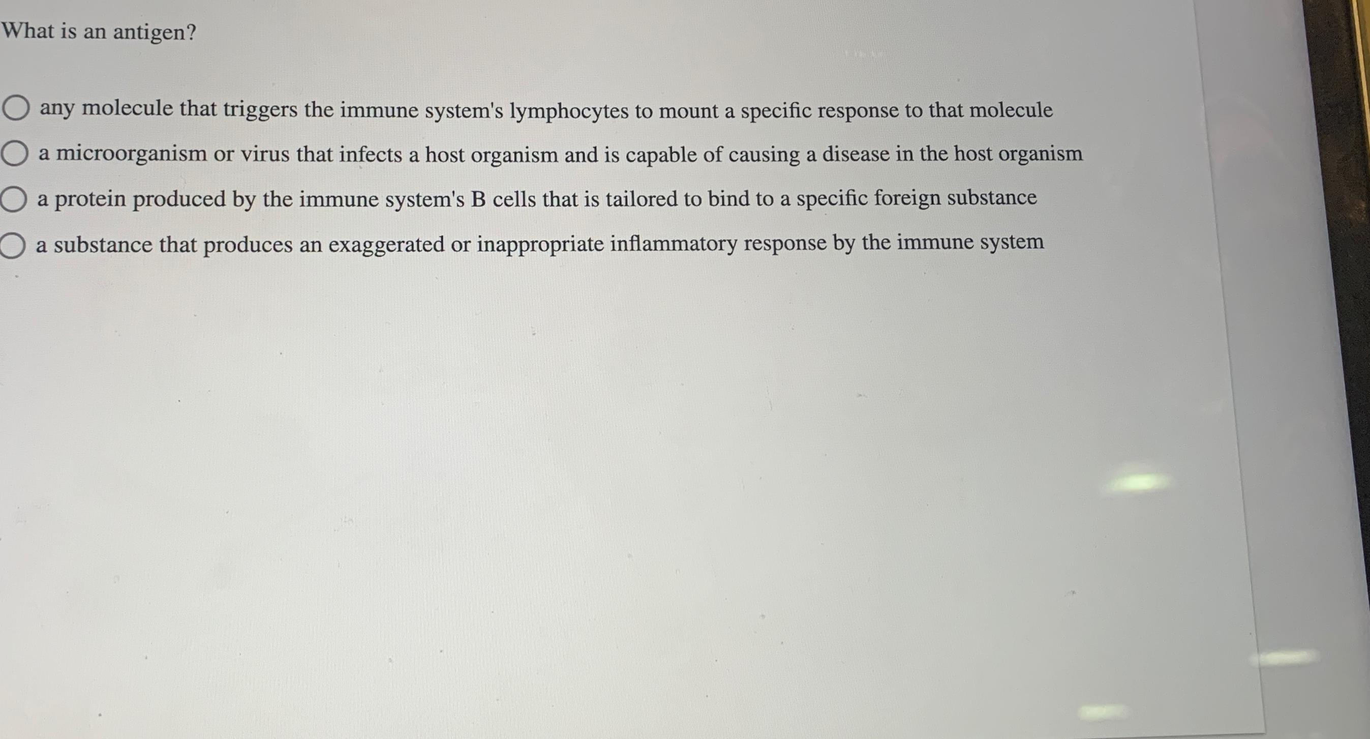 Solved What is an antigen?any molecule that triggers the | Chegg.com