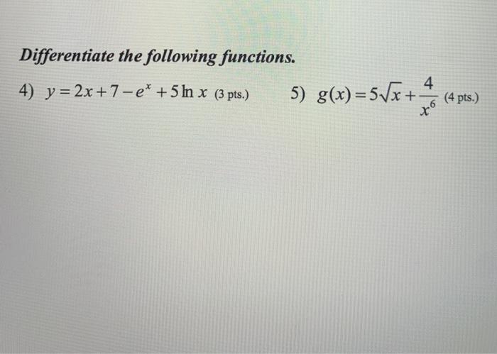 Solved Differentiate the following functions. 4) y = 2x + | Chegg.com