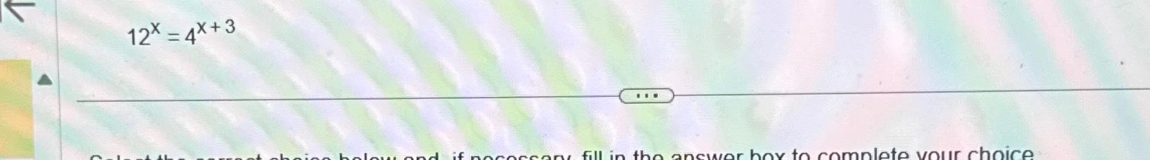 Solved 12x=4x+3 | Chegg.com