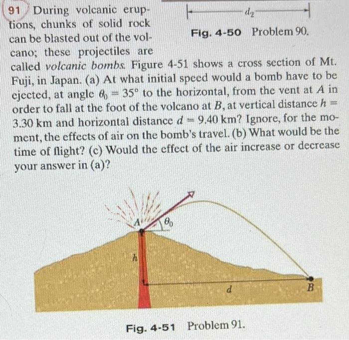 Solved 91 During volcanic eruptions, chunks of solid rock | Chegg.com