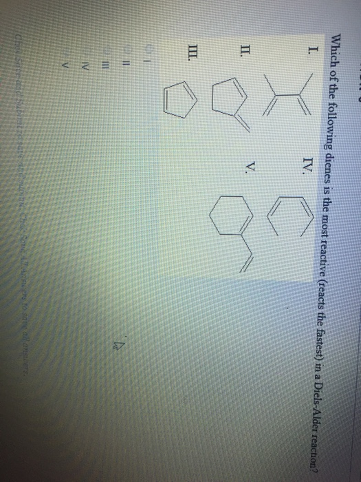 Solved Which of the following dienes is the most reactive | Chegg.com