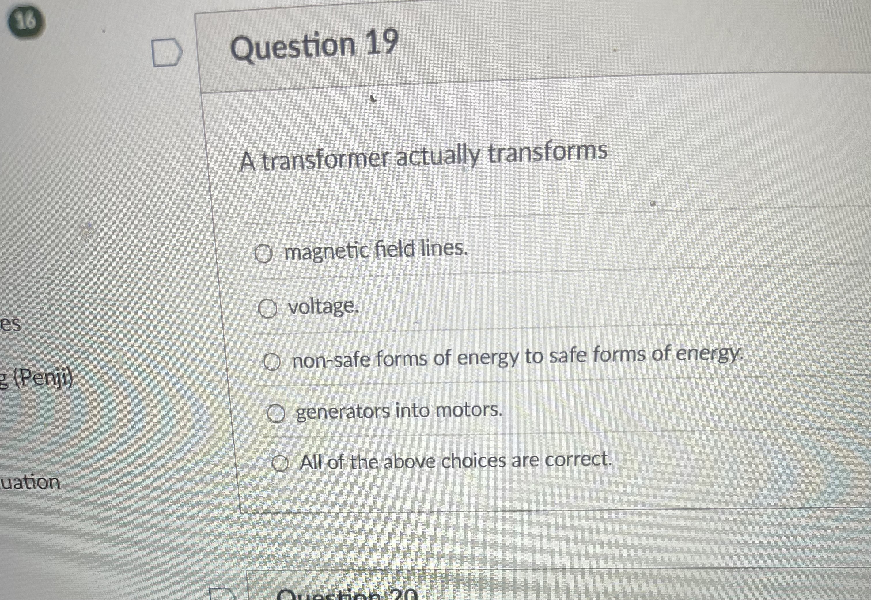 Solved Question 19A transformer actually transformsmagnetic | Chegg.com