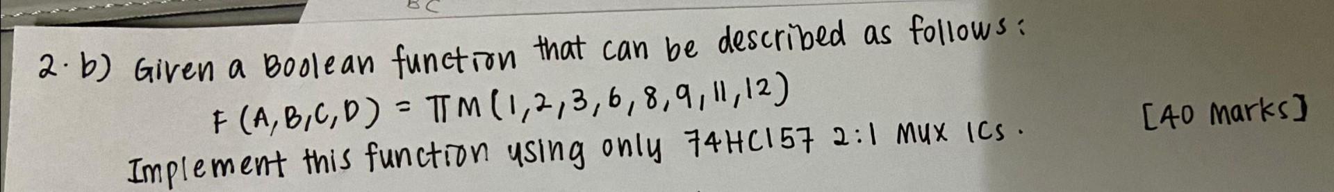 Solved 2. b) Given a Boolean function that can be described | Chegg.com
